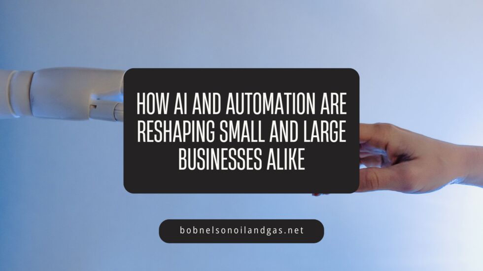 How AI And Automation Are Reshaping Small And Large Businesses Alike ...